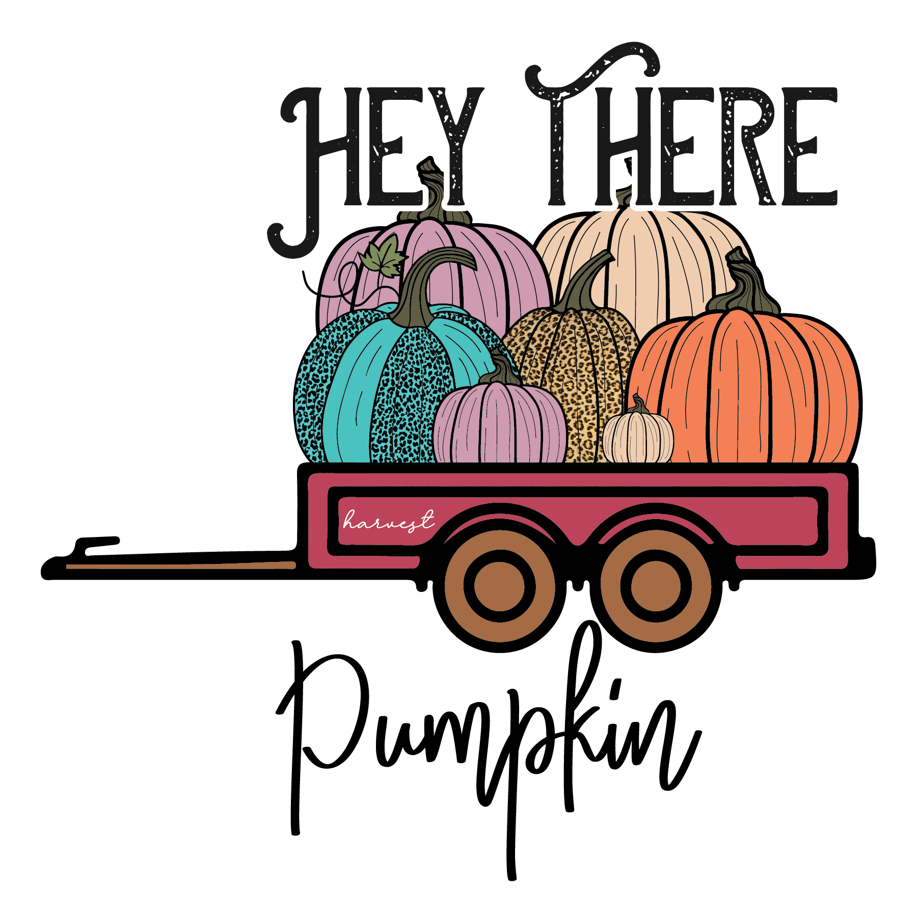 Hey There Pumpkin Wagon – Carlee's Customs