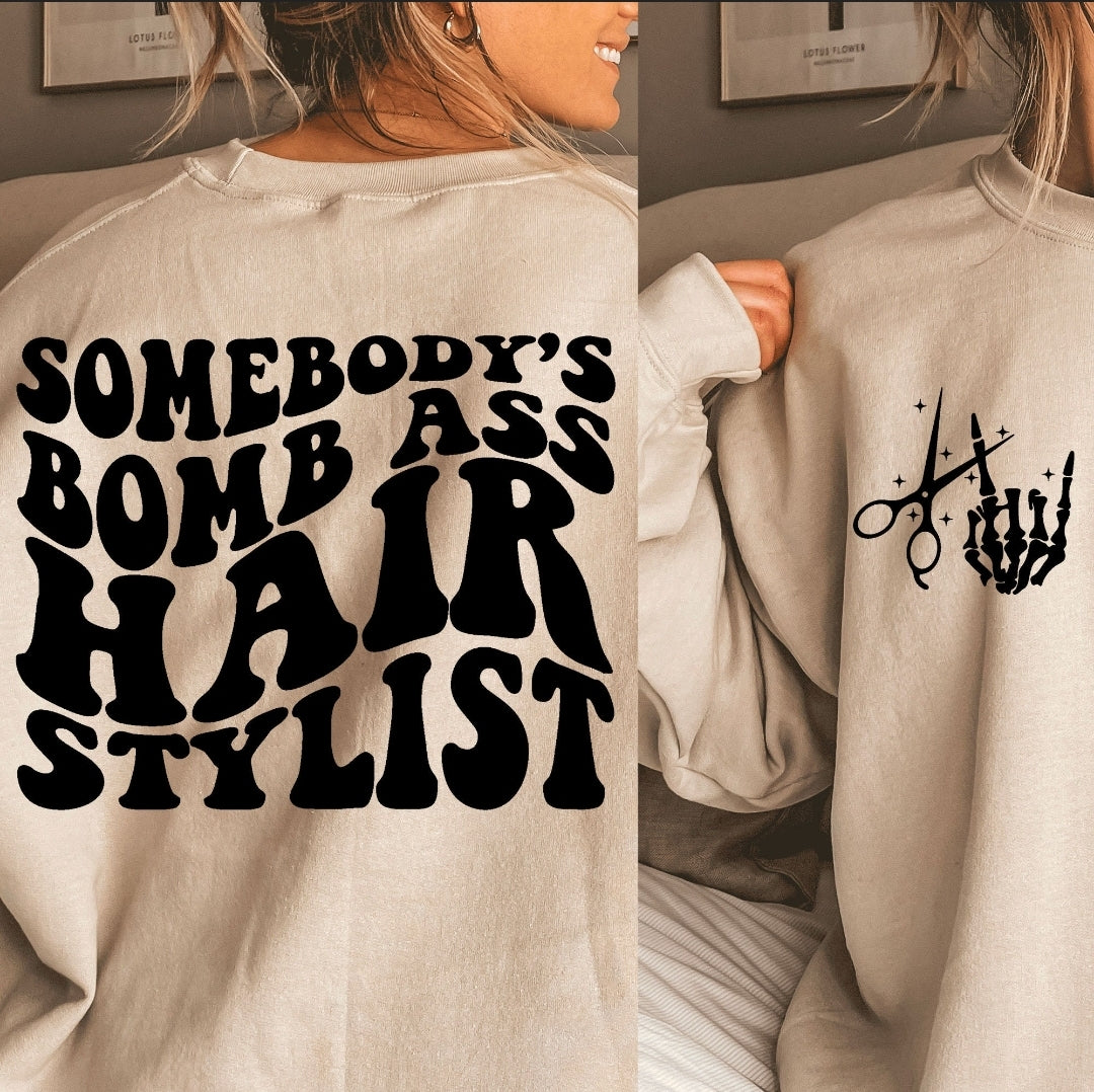 Somebody bomb hairstylist front and back – Carlee's Customs
